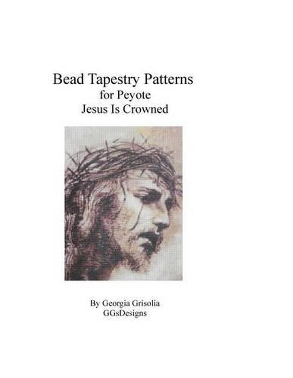 Bead Tapestry Pattern for Peyote Jesus Is Crowned by Georgia Grisolia ...