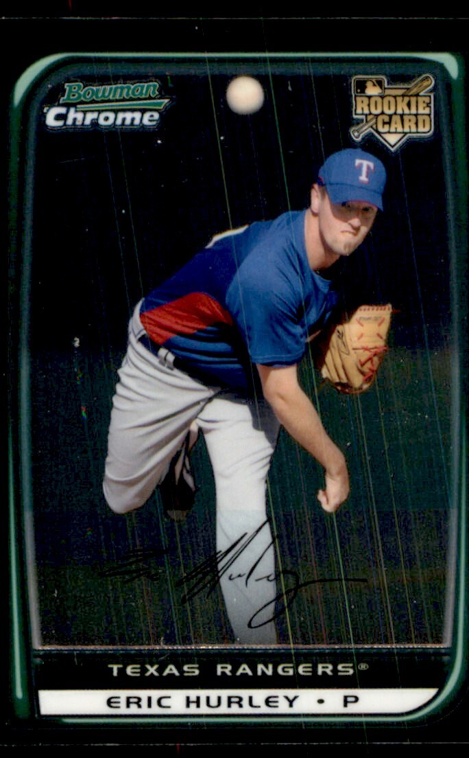 2008 BOWMAN DRAFT PICKS & PROSPECTS CHROME ERIC HURLEY TEXAS RANGERS # ...
