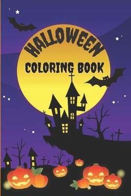Halloween Coloring Book: 120 pages of Halloween Coloring Fun for All ...