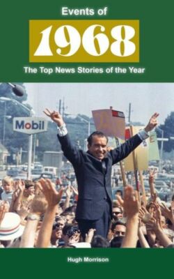 Events Of 1968: The Top News Stories Of The Year 9781978400733| eBay