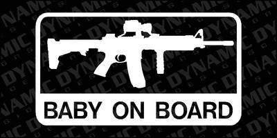 Baby on Board Sticker AR-15 Army Marines patriotic vinyl decal pro gun ...