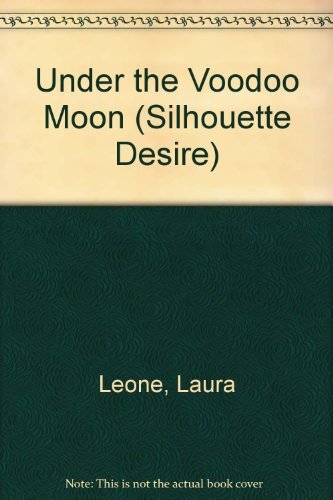 Under the Voodoo Moon (Desire) By Laura Leone | eBay