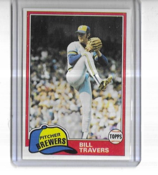 1981 Topps #704 Bill Travers Milwaukee Brewers | eBay