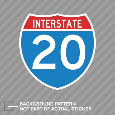 Interstate 20 Highway Sign Sticker Die Cut Decal I20 I-20 I Texas ...