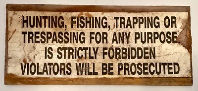 Vtg. HUNTING FISHING TRAPPING OR TREPASSING Wood Sign | eBay