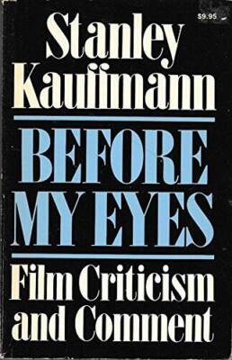 Before My Eyes: Film Comment And Criticism (A Da Capo paperback ...