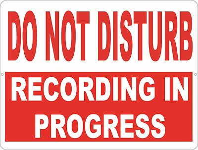 Do Not Disturb Recording in Progress Sign. Size Options. School Studio ...