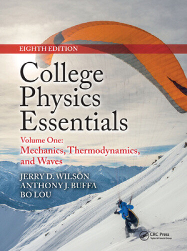 College Physics Essentials, Eighth Edition: Mechanics, Thermodynamics ...