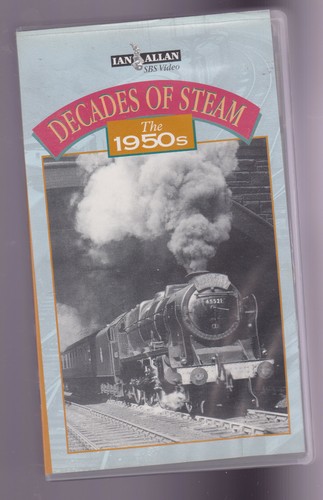 Decades Of Steam - The 1950s (VHS) Railway Video tape ~ Ian Allan ~ SBS ...