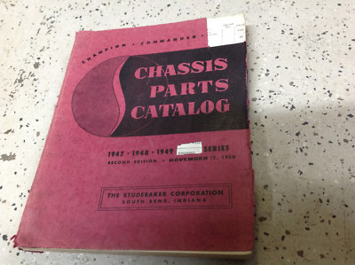 1947 1948 1949 1950 STUDEBAKER Champion Commander Chassis Parts Catalog ...