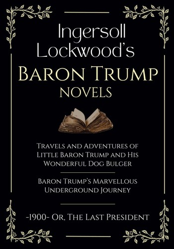 The Complete Baron Trump Adventure Collection: Travels and Adventures ...