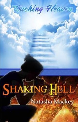 Touching Heaven, Shaking Hell by Natasha N. Mackey (2015, Trade ...