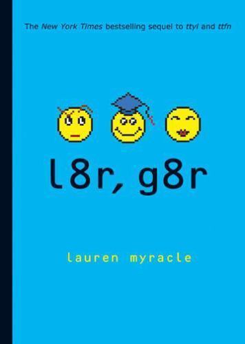 l8r, g8r; Internet Girls - paperback, 0810970864, Lauren Myracle ...