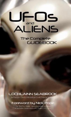 UFOs and Aliens : The Complete Guidebook by Lochlainn Seabrook (2016 ...