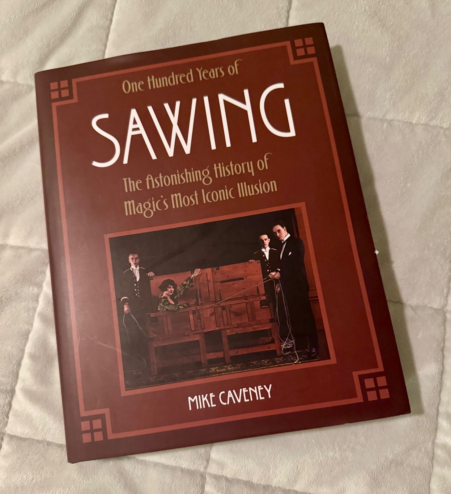 100 YEARS of SAWING by Caveney MAGIC MAGICIAN Book-1st Ed-Stage Trick ...