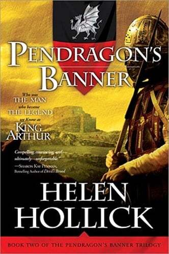 Pendragon's Banner: Book Two of the Pendragon's Banner Trilogy by Helen ...