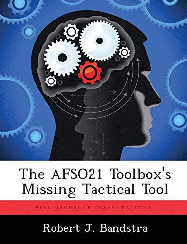 The AFSO21 Toolbox's Missing Tactical Tool 9781288403820| eBay