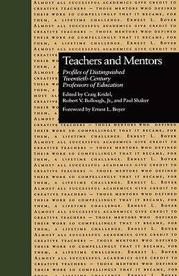 Teachers and Mentors: Profiles of Distinguished Twentieth-Century ...