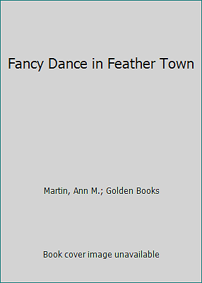 Fancy Dance In Feather Town (Look-Look) by Golden Books | eBay