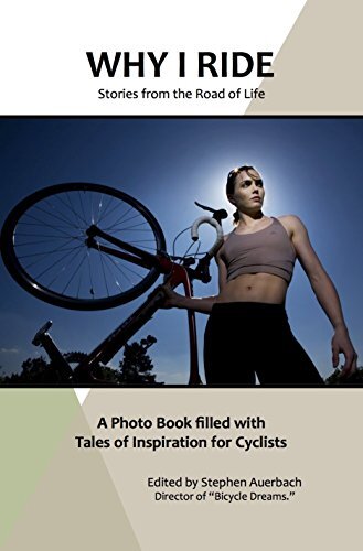 Why I Ride: Tales of Inspiration for Cyclists (2015-05-03) Book The ...