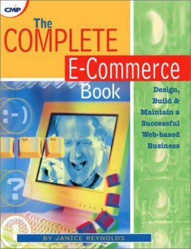 The Complete E-Commerce Guide Book by Reynolds, Janice 9781578200610| eBay