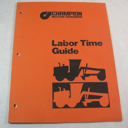 Champion Motor Grader Labor Time Manual Guide for Service and Repair ...