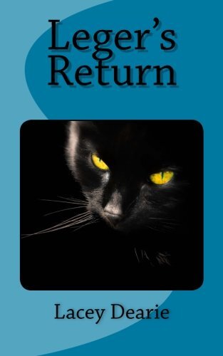 LEGER'S RETURN (THE GENTLEMEN PREFER TABBIES SERIES) By Lacey Dearie ...