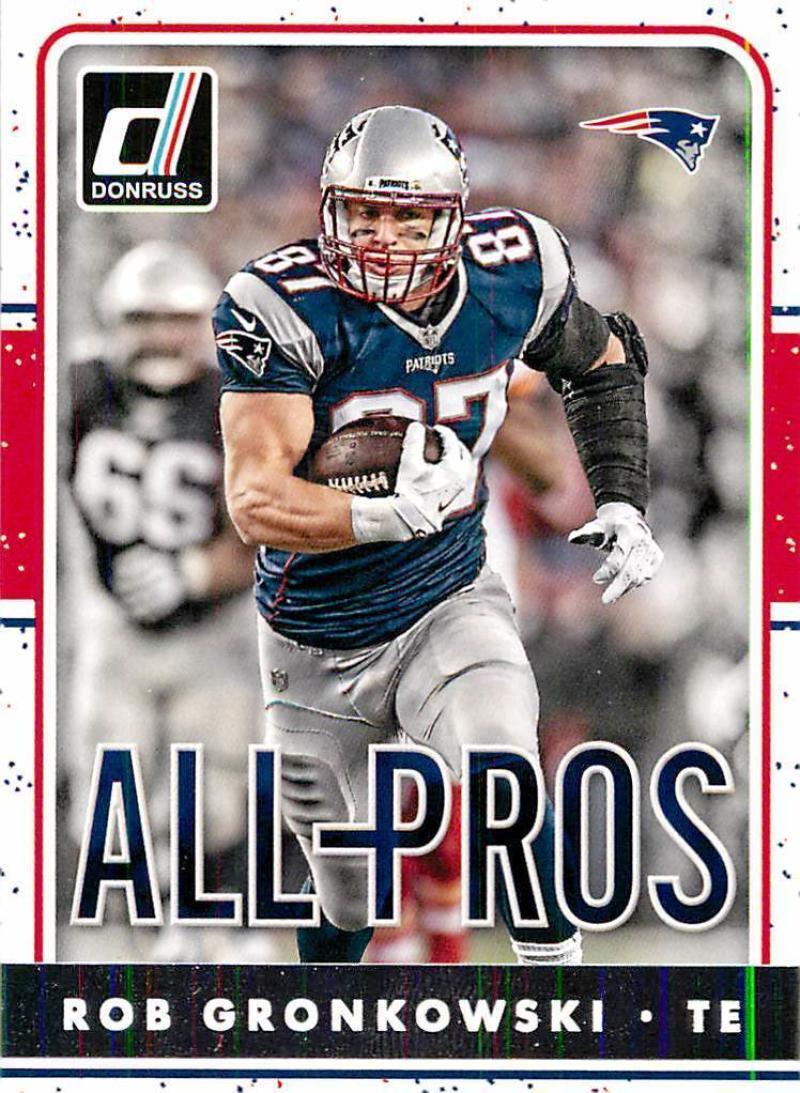 2016 Donruss All-Pros #5 Rob Gronkowski New England Patriots Football ...