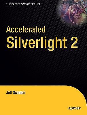 Expert's Voice in .net Ser.: Accelerated Silverlight 2 by Julian ...