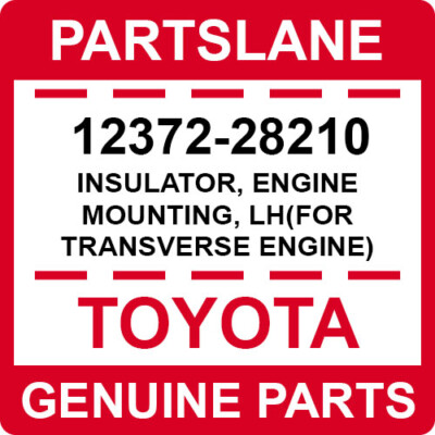 12372-28210 Toyota OEM INSULATOR, ENGINE MOUNTING, LH(FOR TRANSVERSE ...