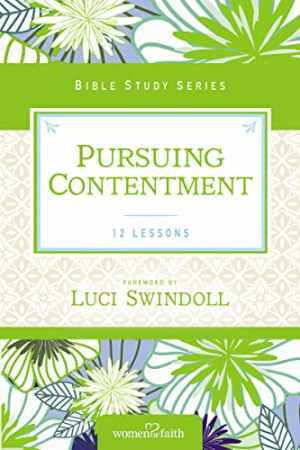 Pursuing Contentment (Women of Faith Study - Paperback, by Women of ...