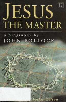 Jesus: the Master by Pollock, John Paperback Book The Fast Free ...