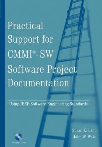 Practical Support for CMMI-SW Software Project Documentation Using IEEE ...