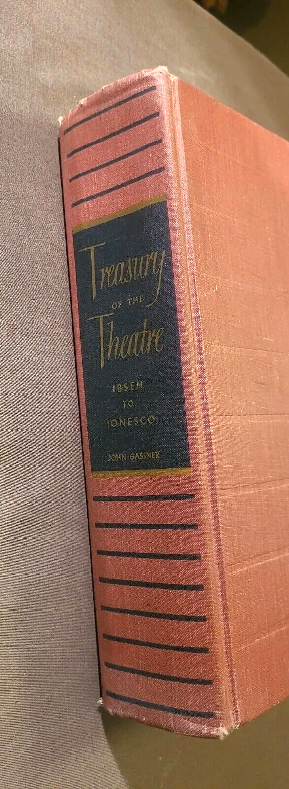 A Treasury of the Theatre from Ibsen to Ionesco by John Gassner (1963 ...