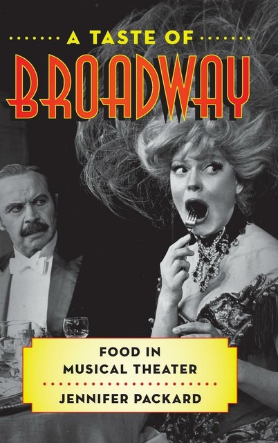 A Taste of Broadway von Jennifer Packard (2018, Gebundene Ausgabe ...