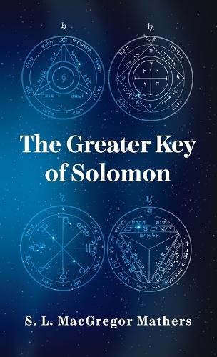 S L MacGregor Mathers Greater Key Of Solomon Hardcover (Hardback) (UK ...