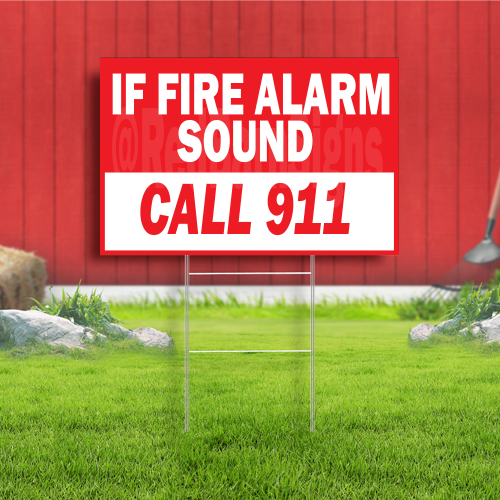 If Fire Alarm Sound Call 911 Indoor Outdoor Yard Sign | eBay