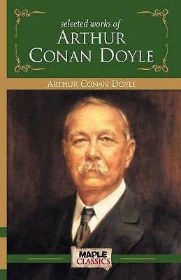 Selected works of Arthur Conan Doyle by Arthur Conan Doyle (Paperback ...