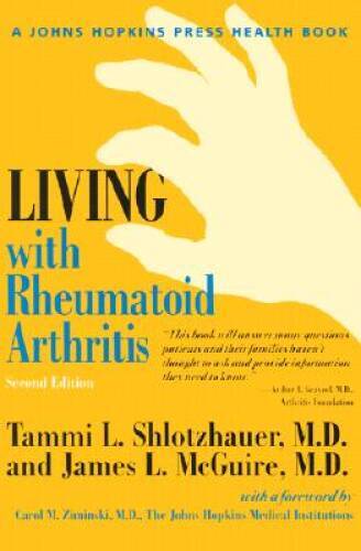 Living with Rheumatoid Arthritis (A Johns Hopkins Press Health Book ...