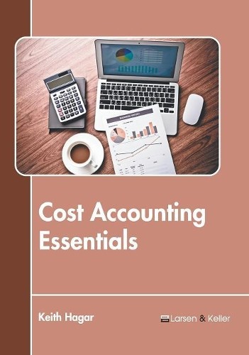 Cost Accounting Essentials (Relié) 9781635496581 | eBay