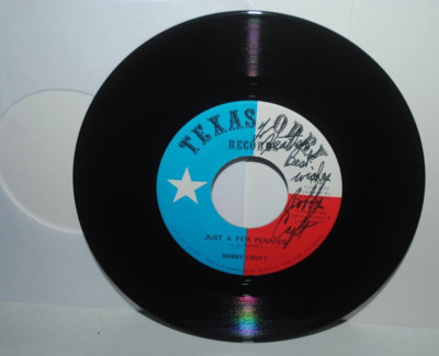 Bobby Croft, JUST A FEW PENNIES, 45 rpm record, EX+, SIGNED, Texas Opry ...