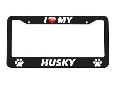 I Love My Husky Huskies K9 Perro Pet Paw Dog License Plate Frame NEW | eBay