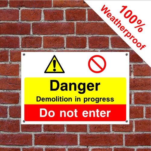 Danger demolition sign CONS082 Site notices and safety signs Waterproof ...