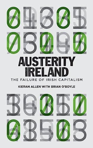 Austerity Ireland: The Failure of Irish Capitalism | eBay