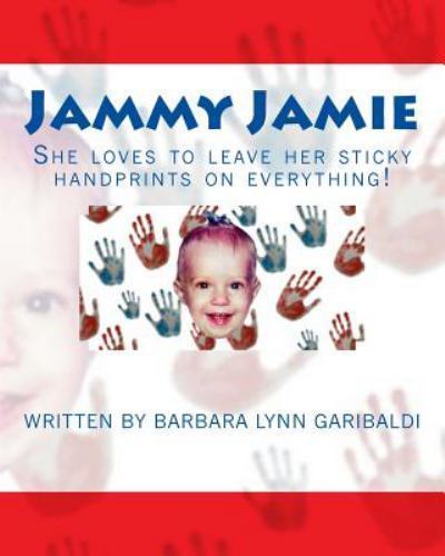 Jammy Jamie : She Loves to Leave Her Sticky Handprints on Everything ...