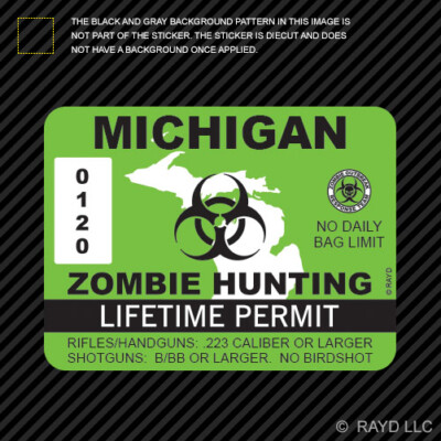Michigan Zombie Hunting Permit Sticker Die Cut Decal outbreak response ...