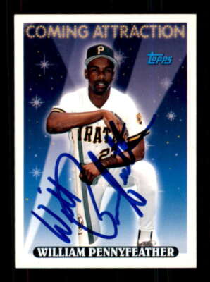 1993 Topps #819 Will Pennyfeather AUTOGRAPHED!! Pirates 239979 | eBay