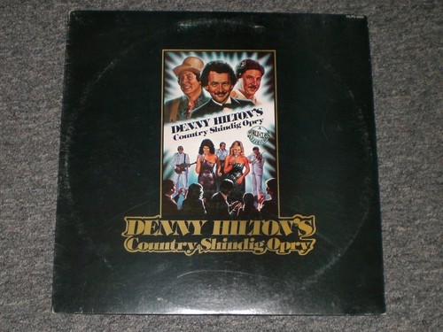Denny Hilton's Country Shindig Opry~History Records HLPS-2000~FAST ...