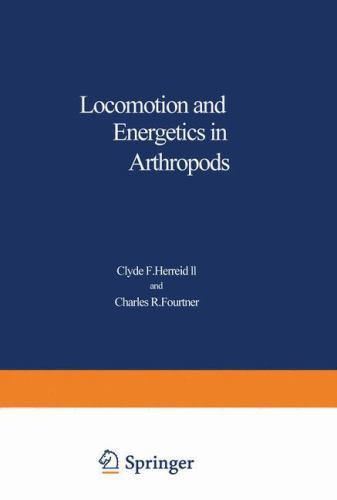 Locomotion and Energetics in Anthropods by Charles R. Fourtner (1981 ...