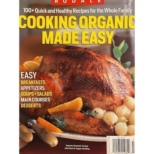 COOKING ORGANIC MADE EASY 100+ quick & healthy MAIN COURSE desserts ...